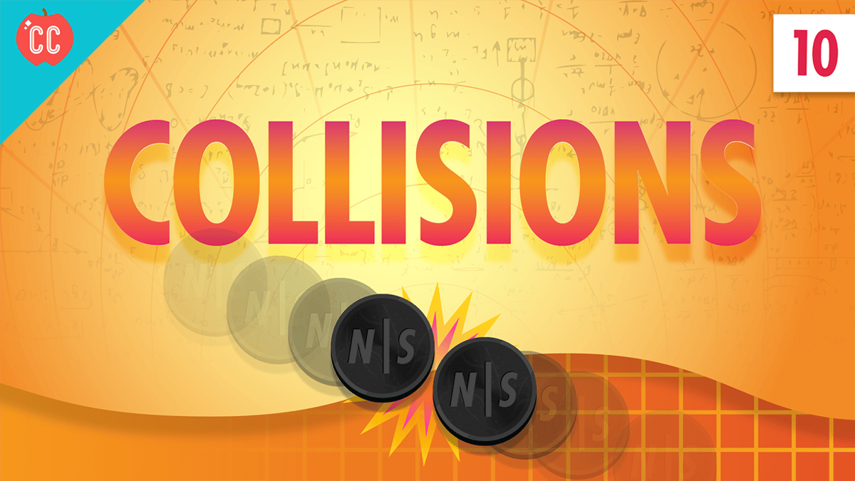 Collisions: Crash Course Physics #10 | RMPBS+
